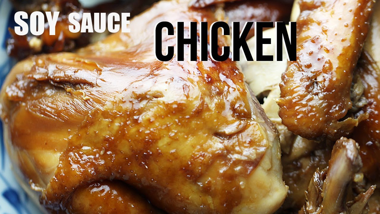 Cantonese Soy Sauce Chicken(豉油鸡） - Traditional Salty and Sweet Chicken ...
