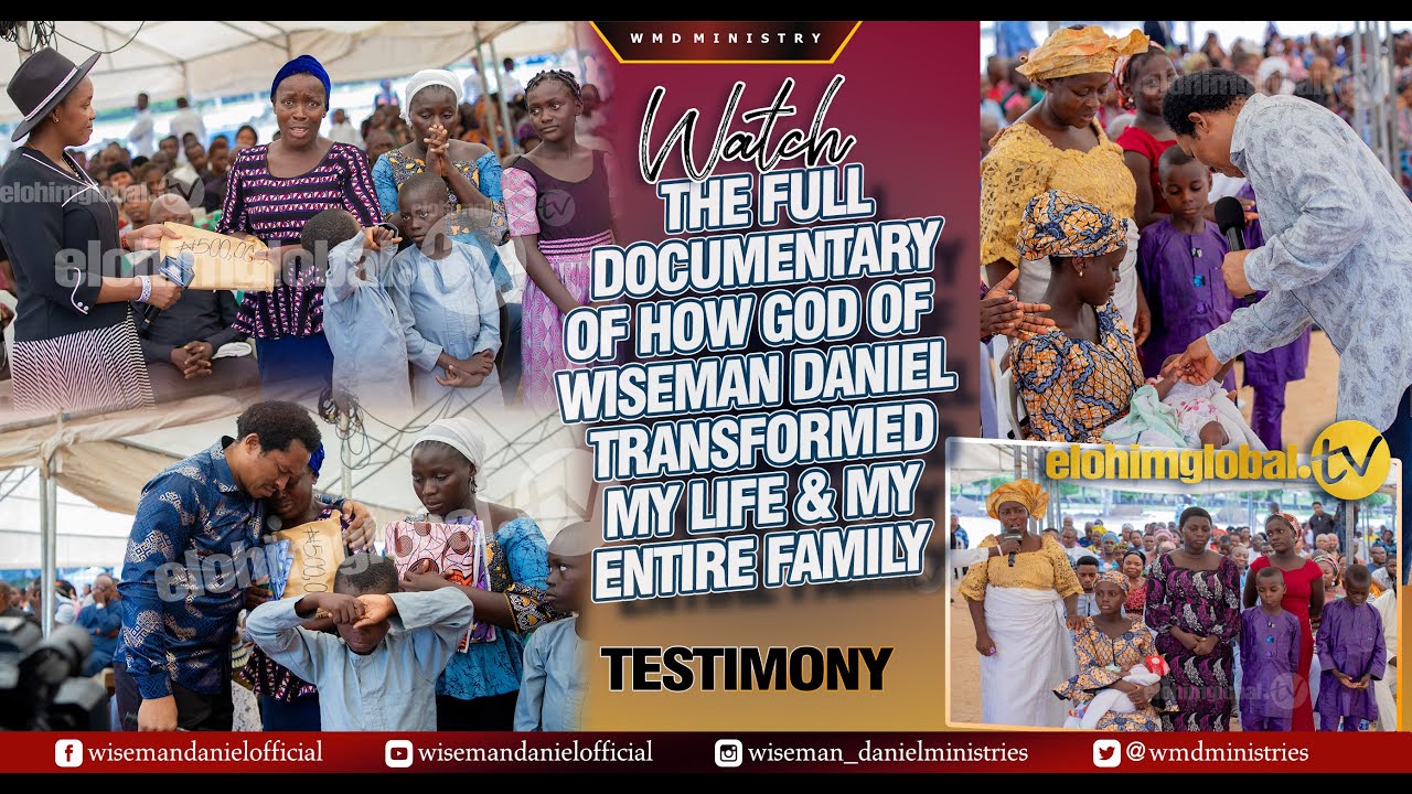 WATCH THE FULL DOCUMENTARY OF HOW GOD OF WISEMAN DANIEL TRANSFORMED MY ...