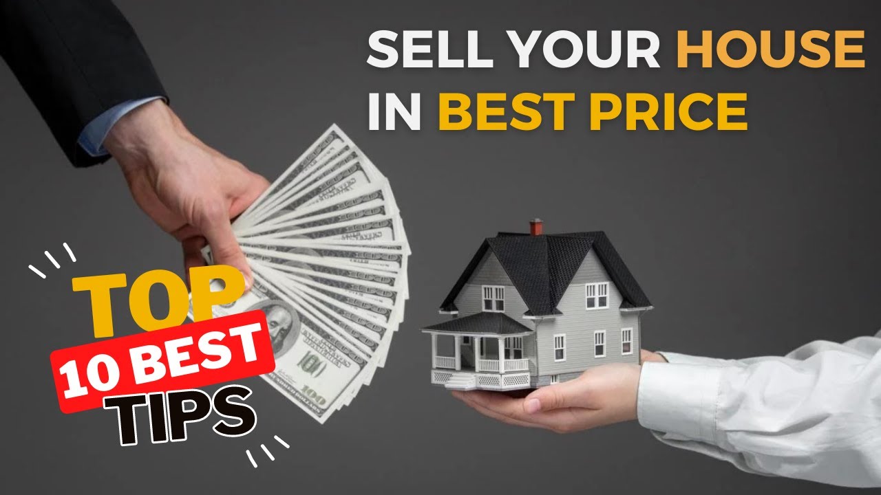 10 Tips for selling your house for the best price - YouTube