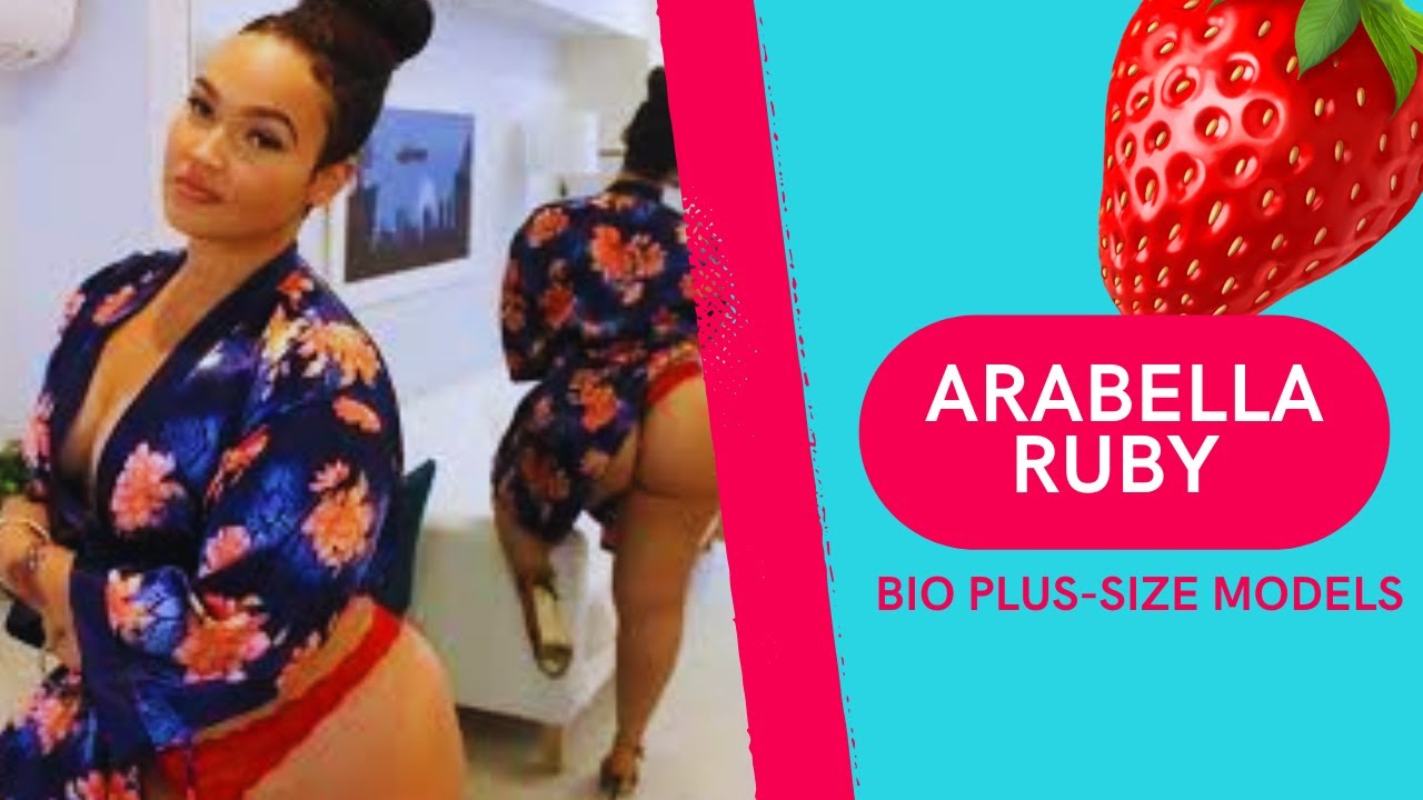 👠Arabella Ruby👗Biography, age, weight, relationships, net worth, outfits idea, plus size models ...