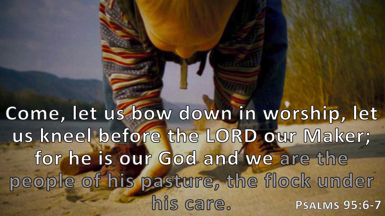 Psalms 95 6 7 Holy Bible NIV YouTube psalms-95-6-7-holy-bible-niv-youtube