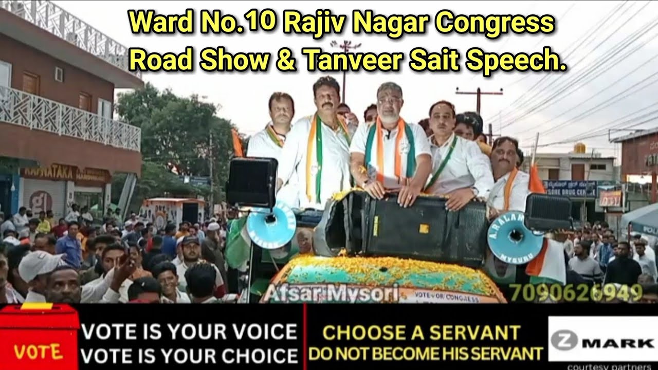 Mysore:Ward No.10 Rajiv Nagar Congress Road Show & Tanveer Sait Speech ...