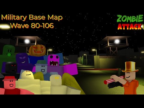 Military Base Map + Wave 80-106 (NEW RECORD) || ROBLOX Zombie Attack ...