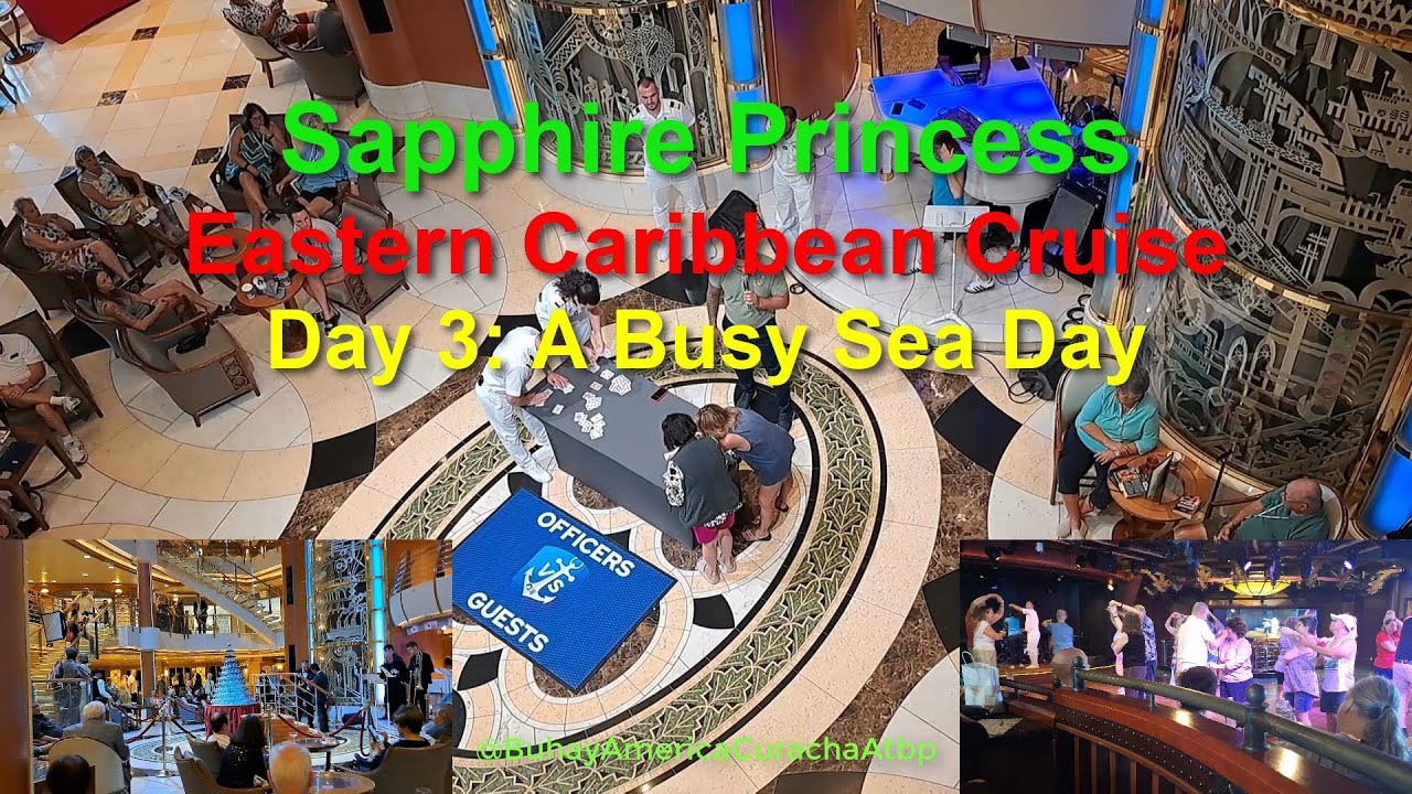 Sapphire Princess Eastern Caribbean Cruise Day 3 - A Busy Sea Day - YouTube