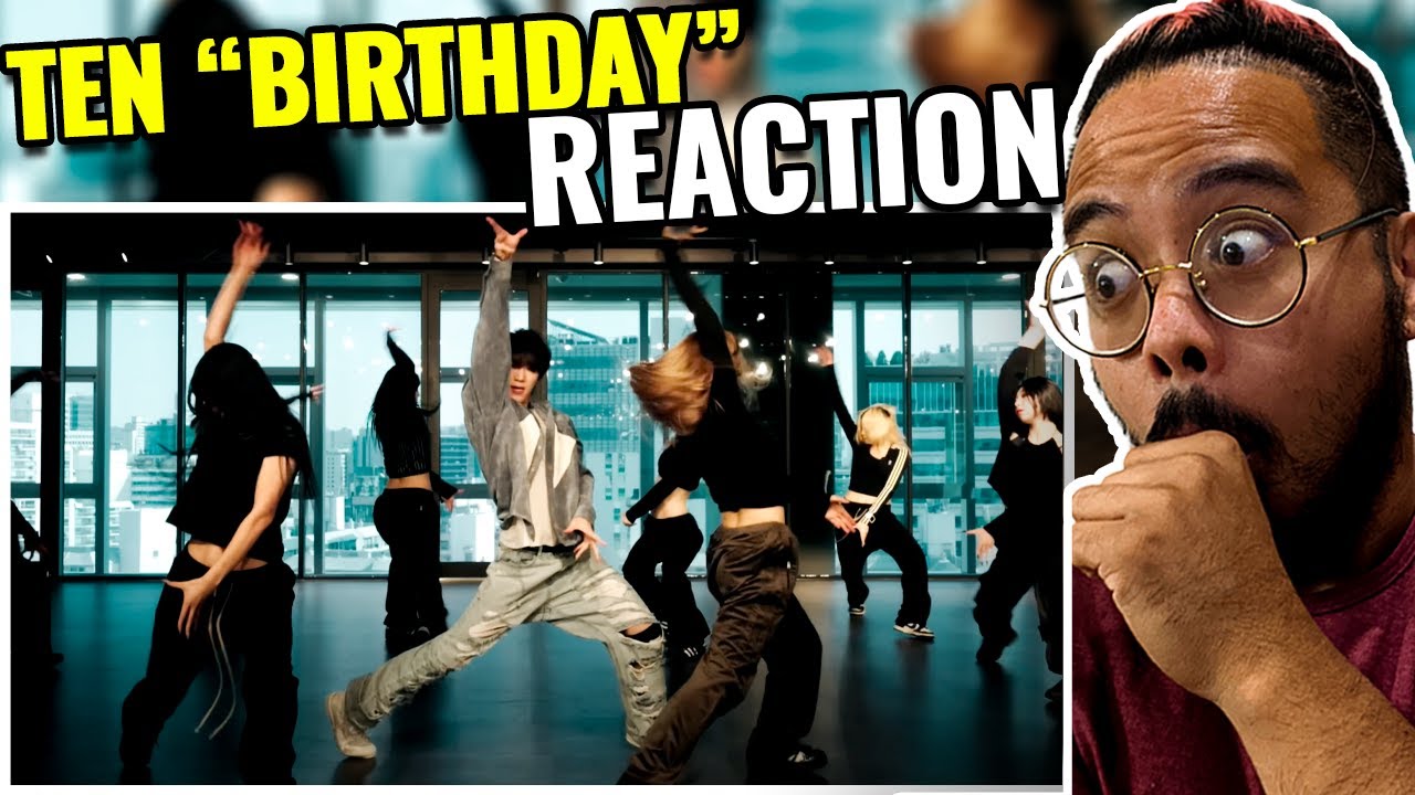 Professional Dancer Reacts To TEN "Birthday" [Practice + Performance ...
