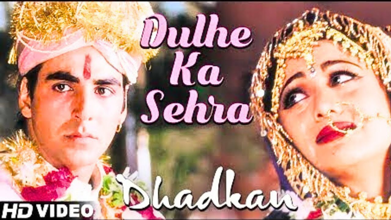 Dulhe Ka Sehra | Akshay Kumar & Shilpa Shetty |Dhadkan | 90's Bollywood ...
