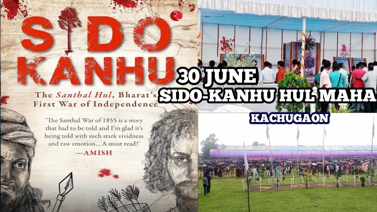 30 June HUL DIWAS || SIDO,KANHU HUL MAHA || 30 JUNE HISTORICAL DAY OF ...