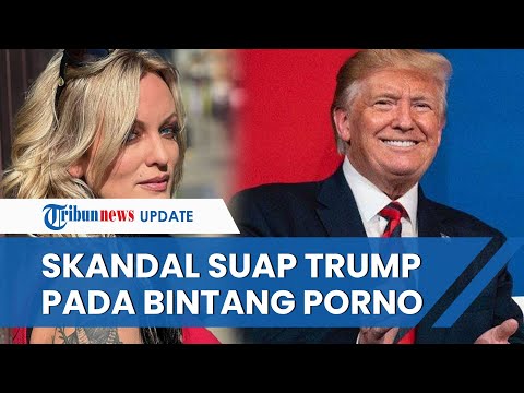 Heboh Skandal Suap Donald Trump kepada Bintang Porno AS, Disebut untuk Tutup Mulut saat Kampanye