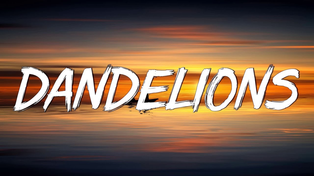 Dandelions - Ruth B. (Lyrics) || Shawn Mendes, Calvin Harris, Dua Lipa ...