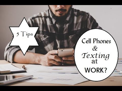 5 Tips to Manage Cell Phones and Texting at Work | Cell Phone Policy ...