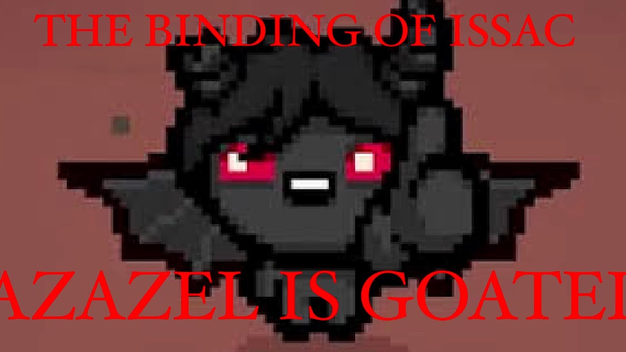 Azazel is Goated! (The Binding of Isaac RUN 2) (No mic lol) - YouTube