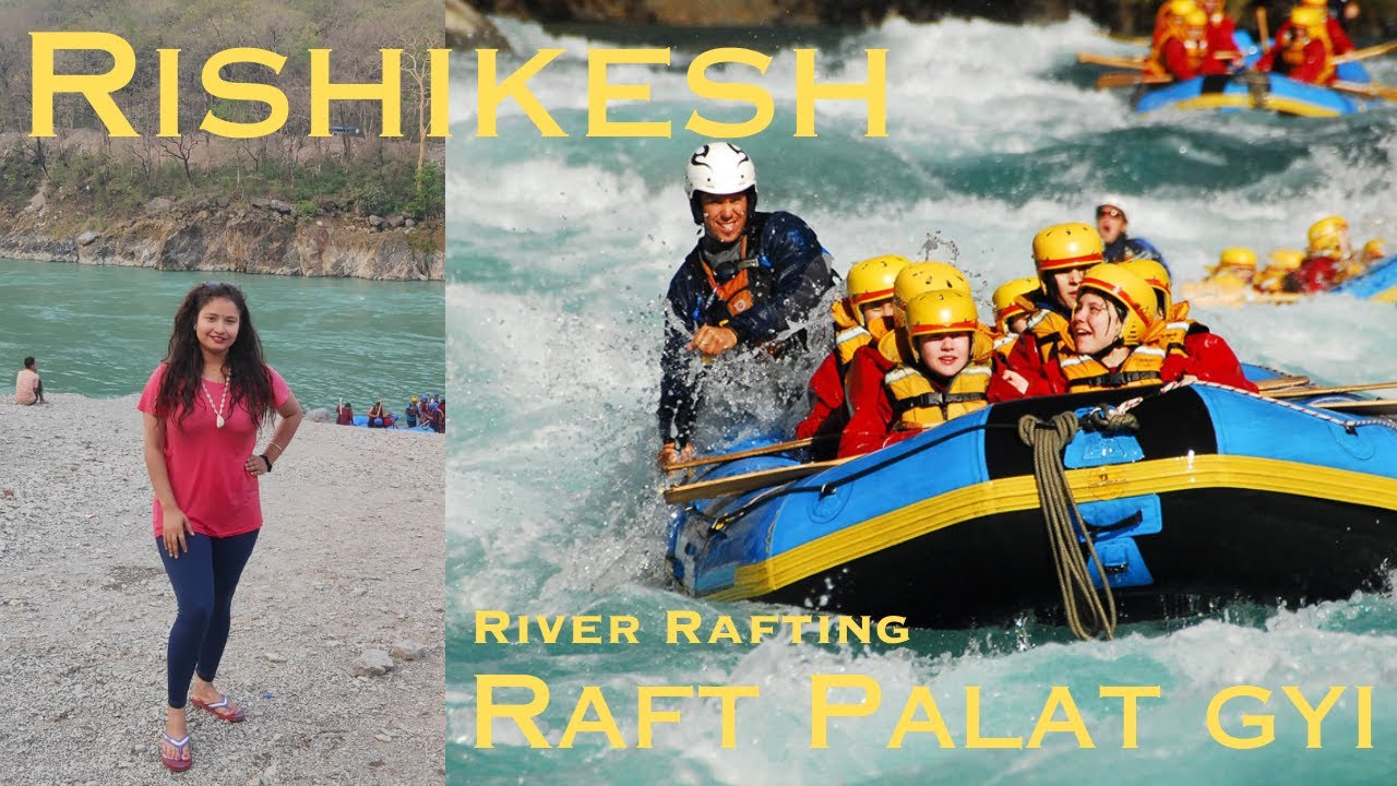 Thrilling River Rafting Adventure in Rishikesh | Watch the Exciting ...