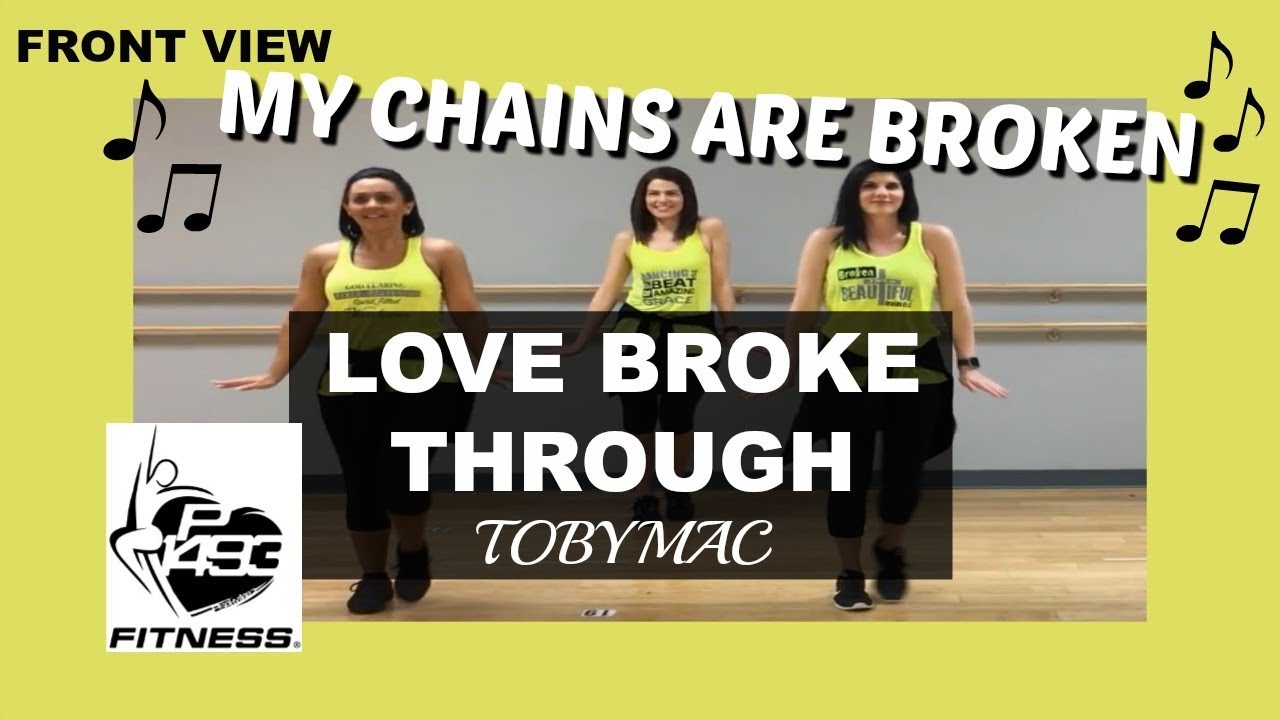 LOVE BROKE THROUGH || TOBYMAC || P1493 FITNESS® || CHRISTIAN FITNESS ...