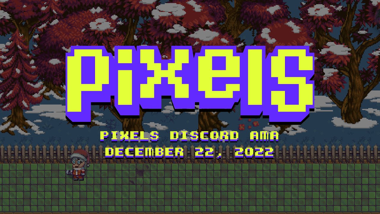Pixels Discord AMA - Dec 22, 2022 - YouTube