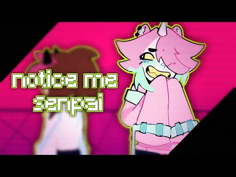 NOTICE ME SENPAI -animacion-