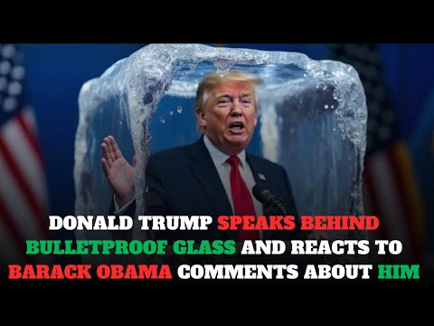DONALD TRUMP SPEAKS BEHIND BULLETPROOF GLASS AND REACTS TO BARACK OBAMA ...