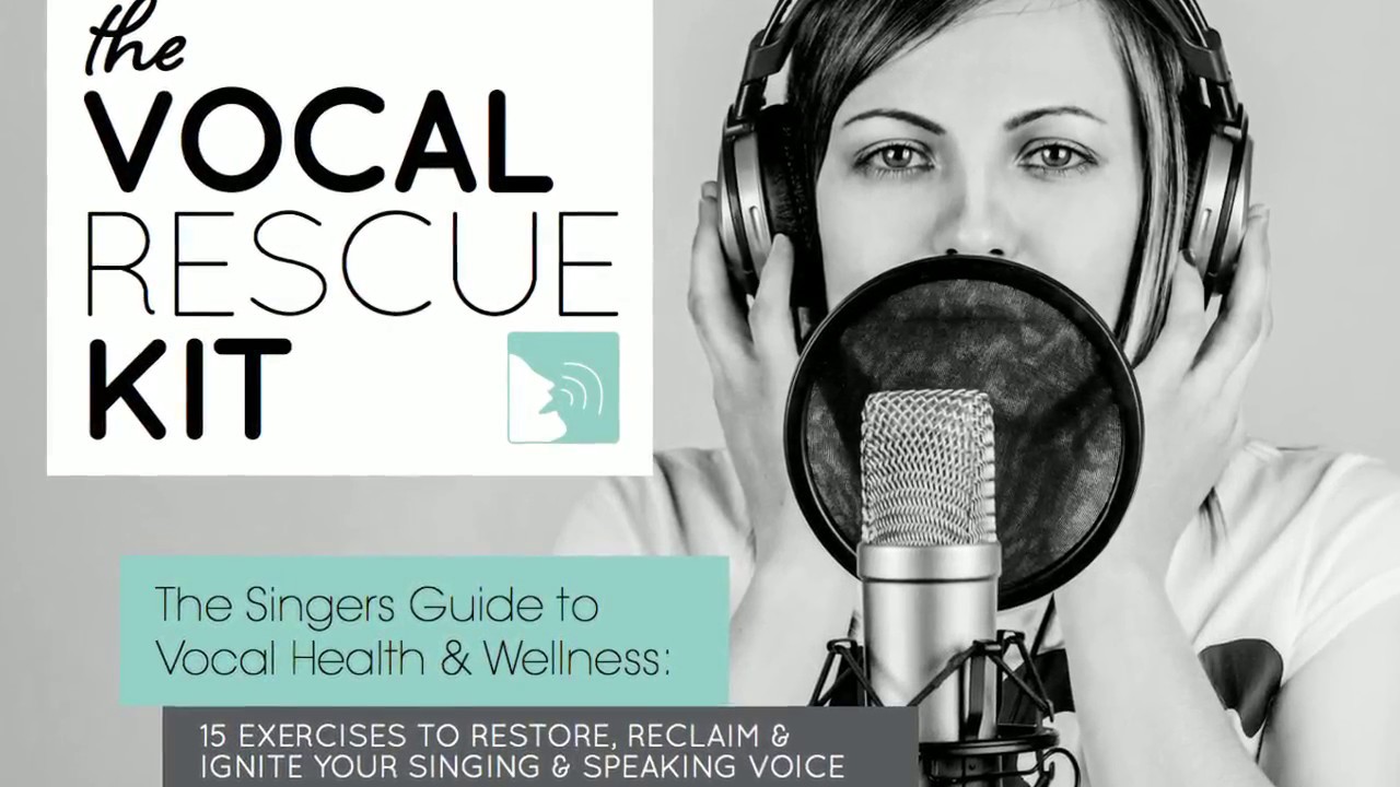 Vocal Rescue Kit: The Singer's Guide to Vocal Health & Wellness - YouTube