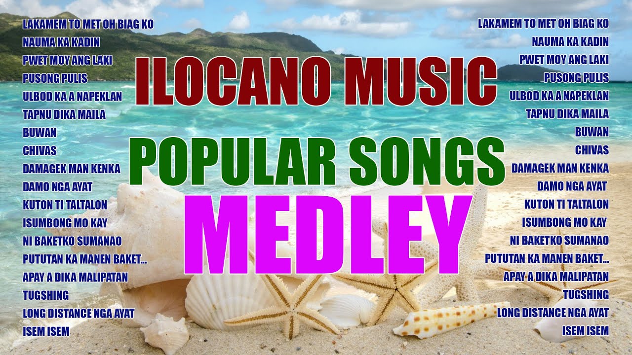 The Best Of Ilocano Songs - Most Beautiful Ilocano Songs - Ilocano ...