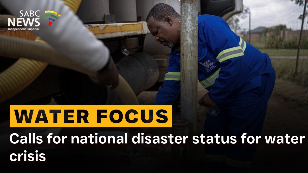 Water Focus | Calls for national disaster status for water crisis - YouTube