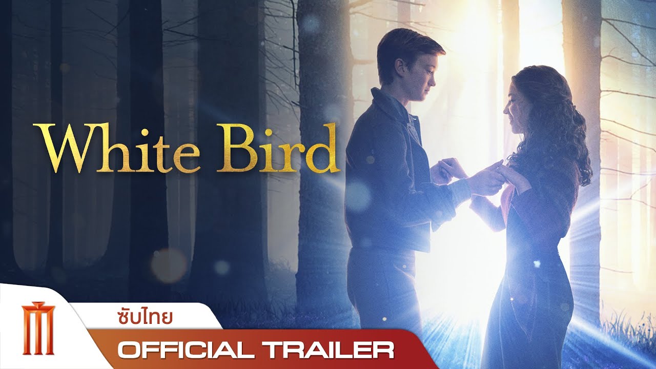White Bird: A Wonder Story - Official Trailer [ซับไทย] - YouTube