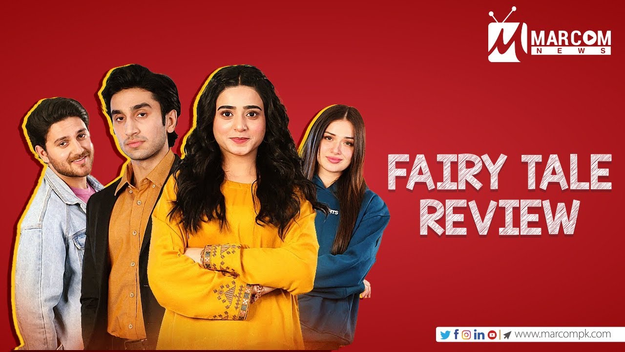 Fairy Tale - Hum TV- Drama Review - Ramazan Play - Refreshing ...