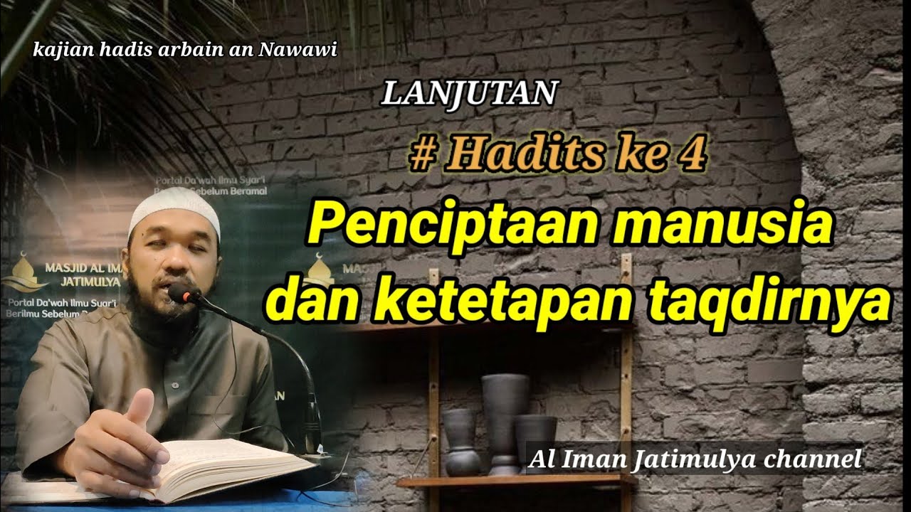 lanjutan hadits ke-4 arba'in an nawawi | penciptaan manusia dan ...