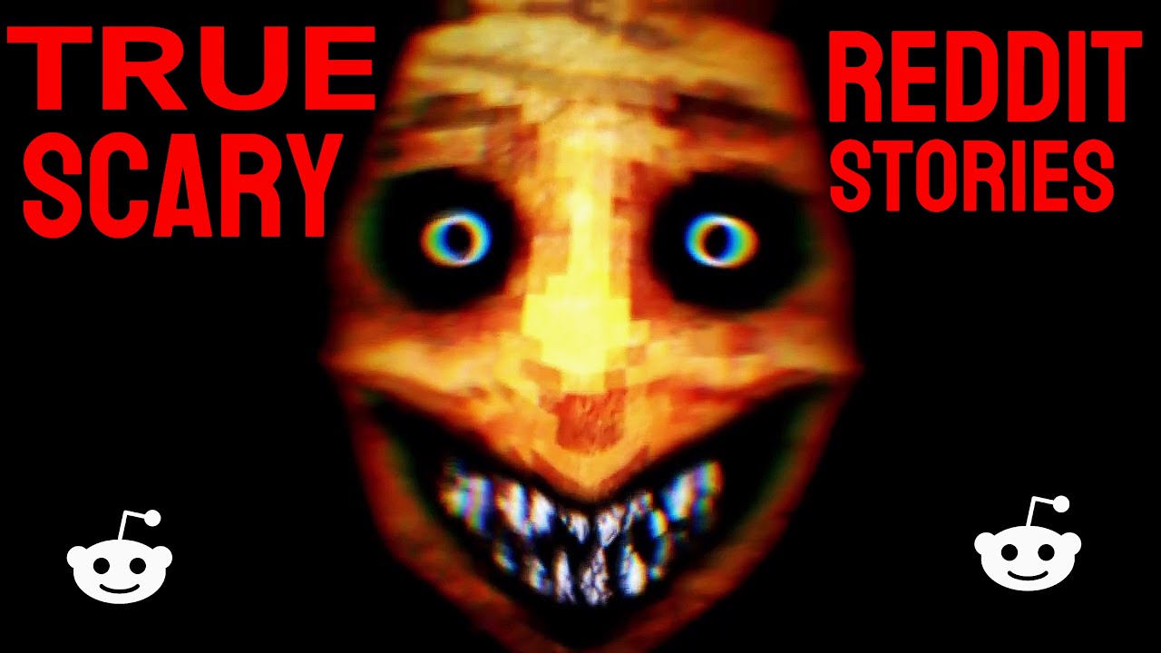 5 TRUE SCARY REDDIT STORIES - YouTube