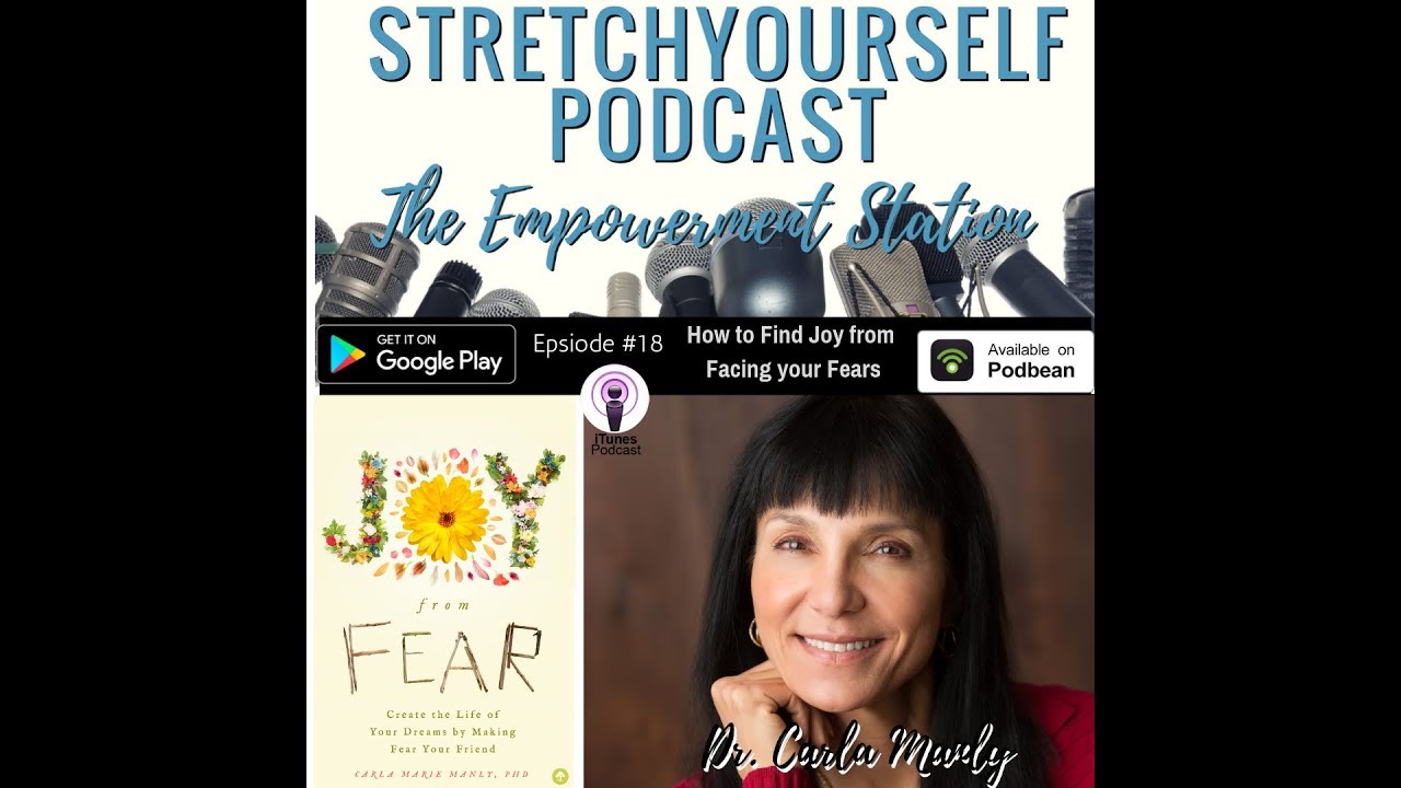 How to Find Joy From Fear with Dr. Carla Manly - YouTube