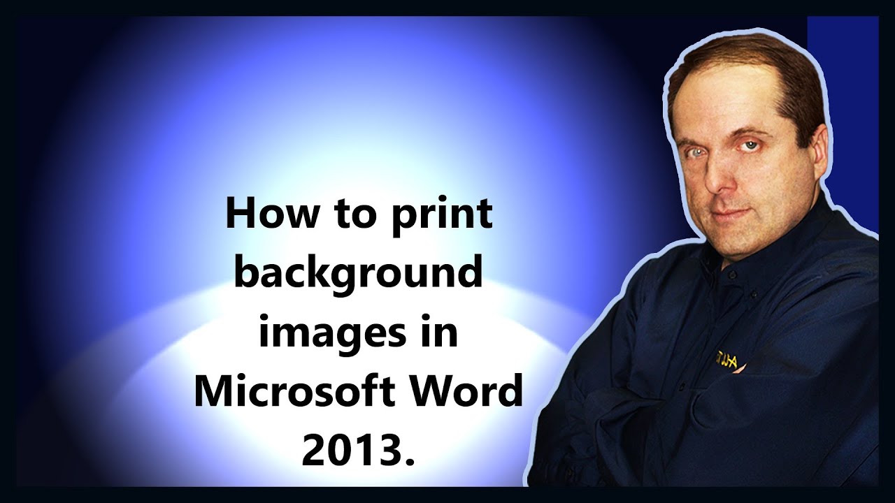 How To Print Background Images In Microsoft Word 2013 YouTube how-to-print-background-images-in-microsoft-word-2013-youtube