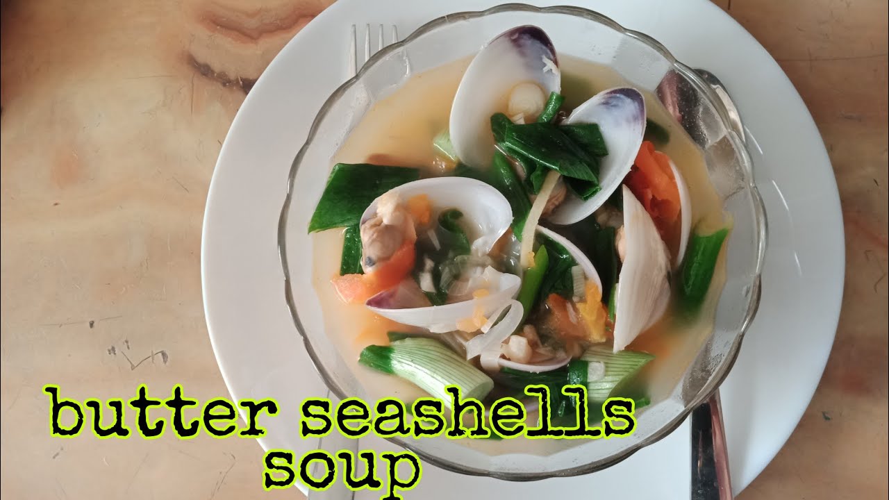 how to cook butter seashells soup (lutongbahay) - YouTube