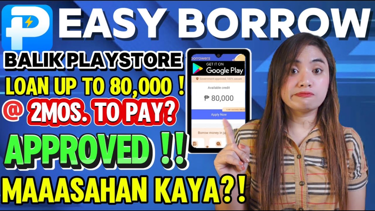 NEW EASY BORROW LOAN UP TO 80,000 | EASY APPROVED AT 2MOS. TO PAY?! MAS ...
