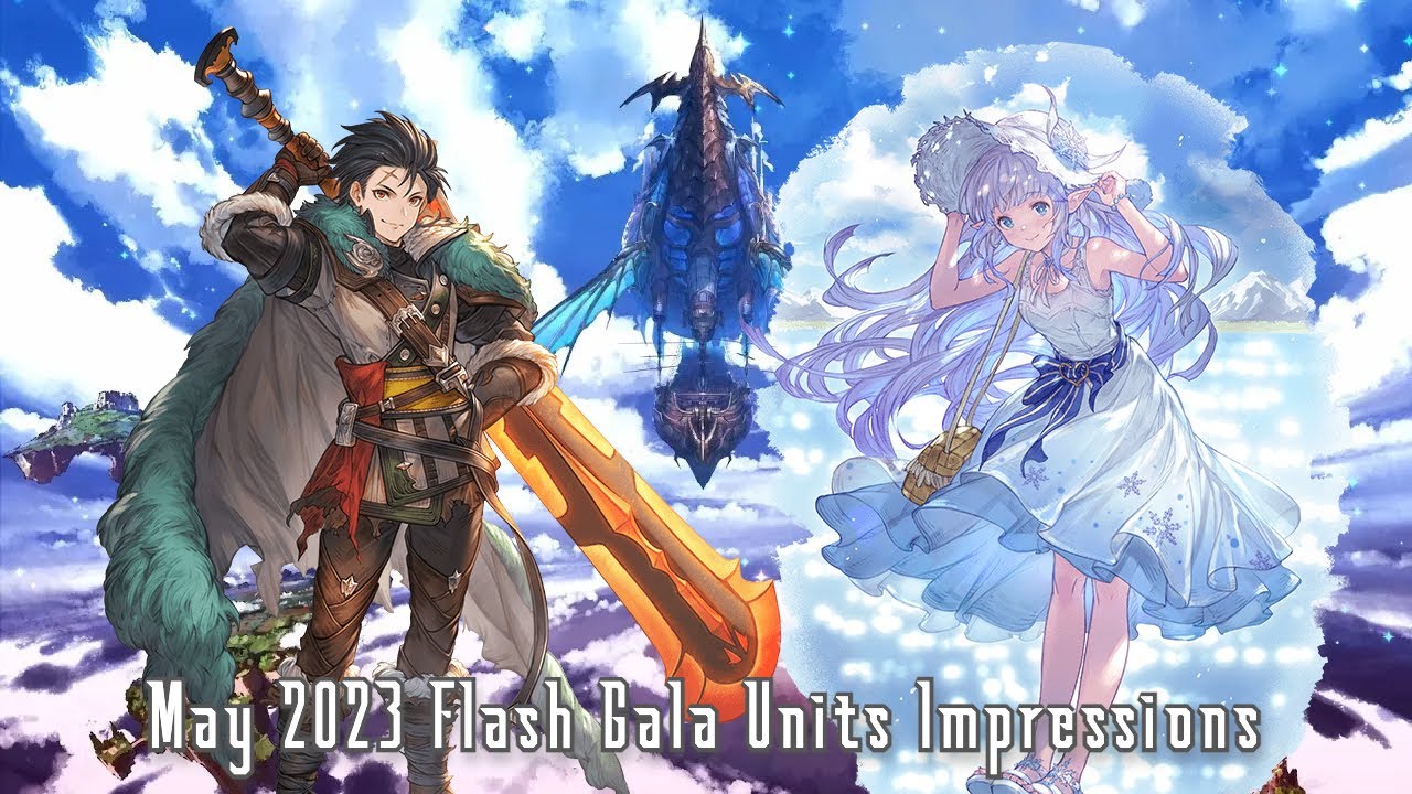 Granblue Fantasy - May 2023 Flash Gala (GrandeFes) Units Impressions ...