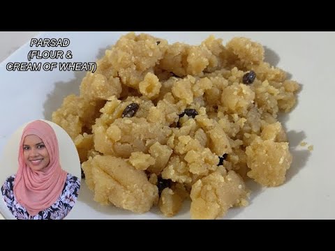 TRINIDAD Parsad (Flour and Cream of Wheat) Recipe - Tips and Guidelines ...