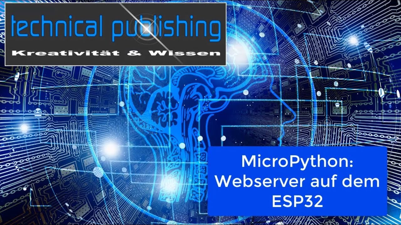 Micropython Webserver Auf Dem Wifi Kit 32 Esp32 Youtube