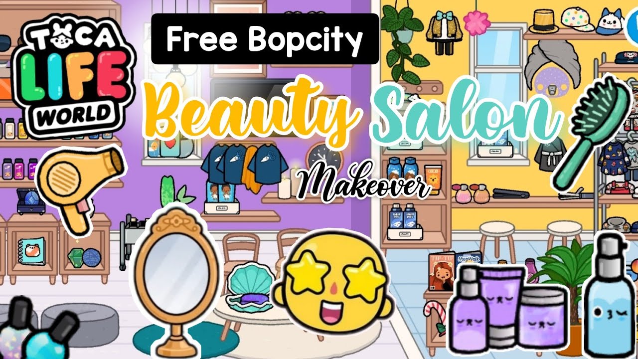 💄 Free Bopcity Beauty Salon Makeover in Tocalifeworld | Toca Boca - YouTube