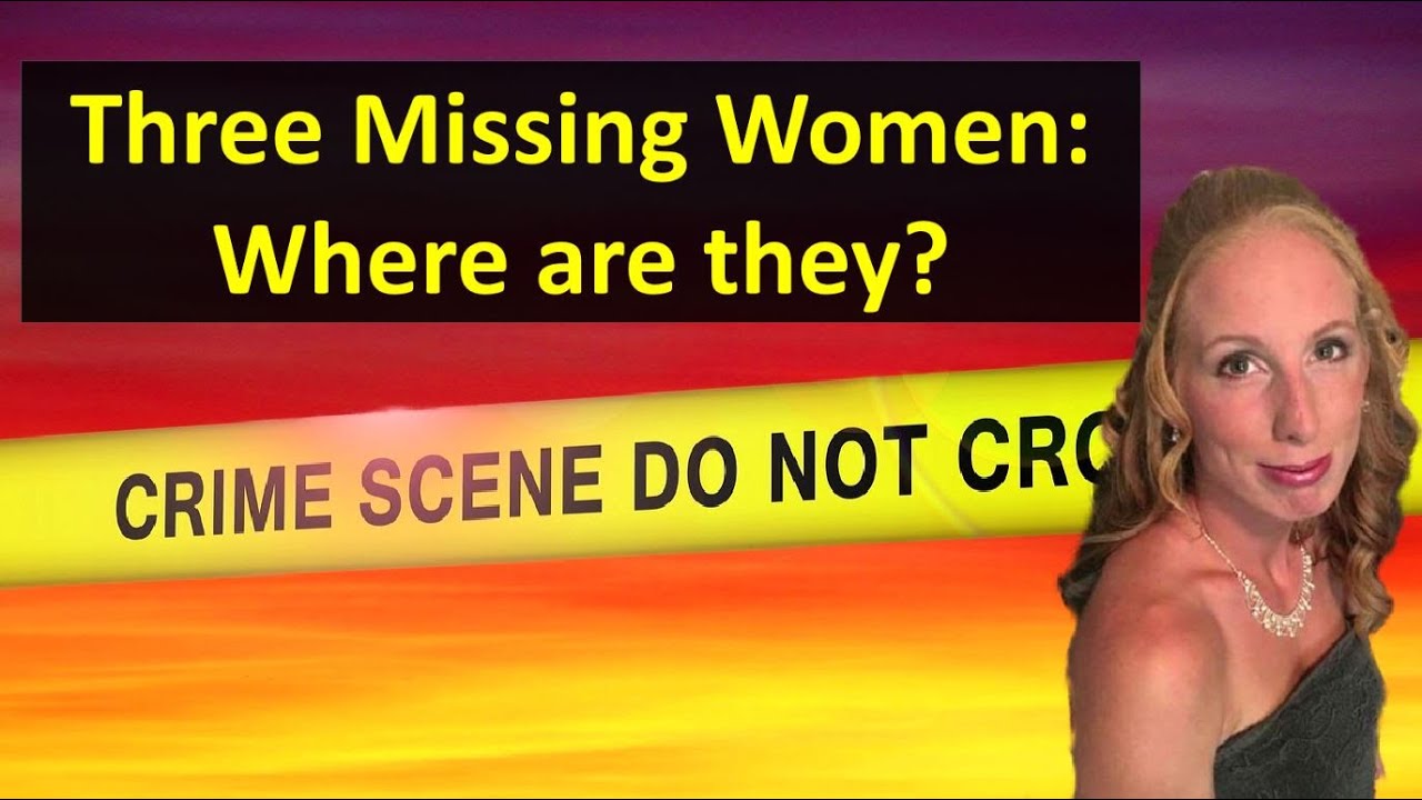 Missing: Three Missing Women. The Stories of Samantha Sperry, Maria ...
