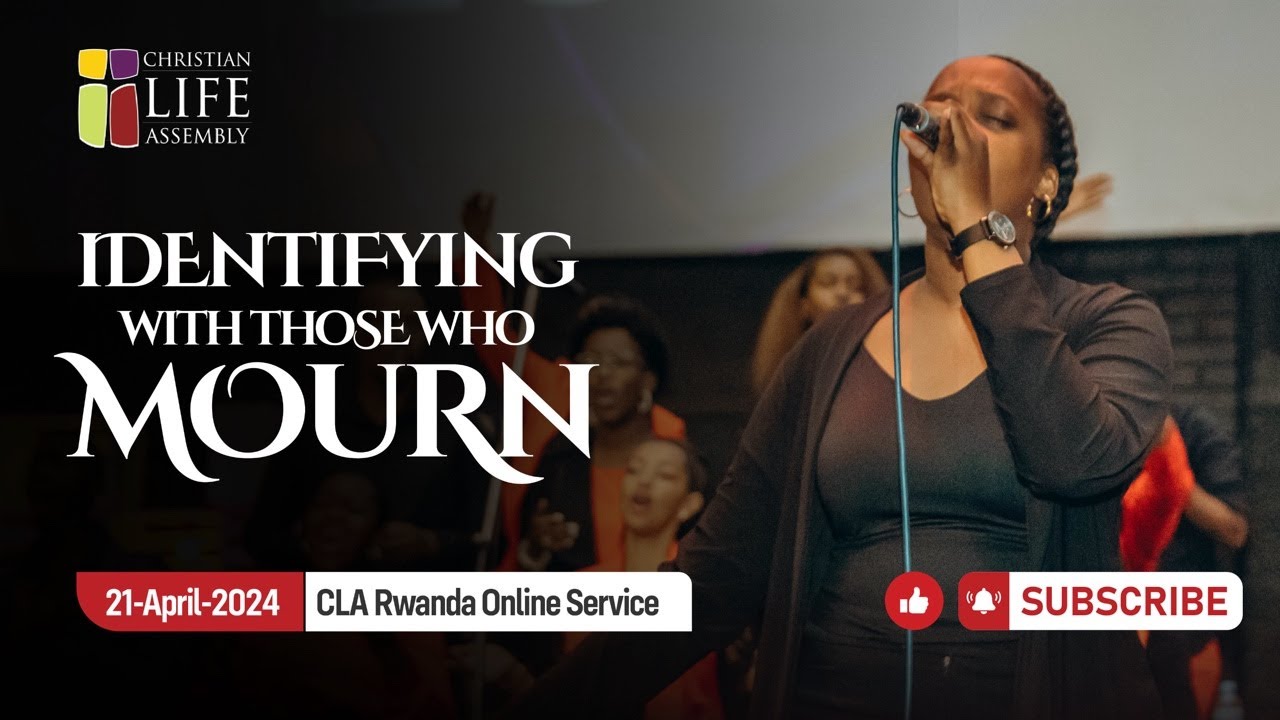 Identify With Those Who Mourn || DCN Derrick Mugisha - YouTube