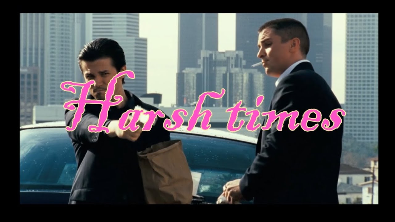 harsh times (2005) edit - YouTube