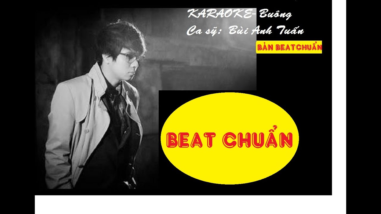 [Karaoke] Buông-Bùi Anh Tuấn - BEAT CHUẨN BY MOCO-Tôi hát - YouTube