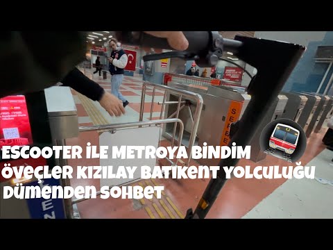 Escooter İle Metroya Bindim | Öveçler-Kızılay-Batıkent Yolculuğu | Sohbet #escooter #trafik #vlog4