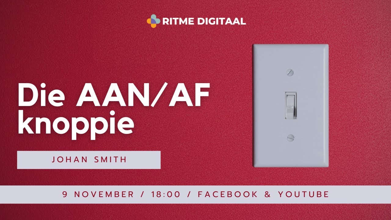 RITME Digitaal | Die aan/af knoppie wat net jy kan beheer - YouTube