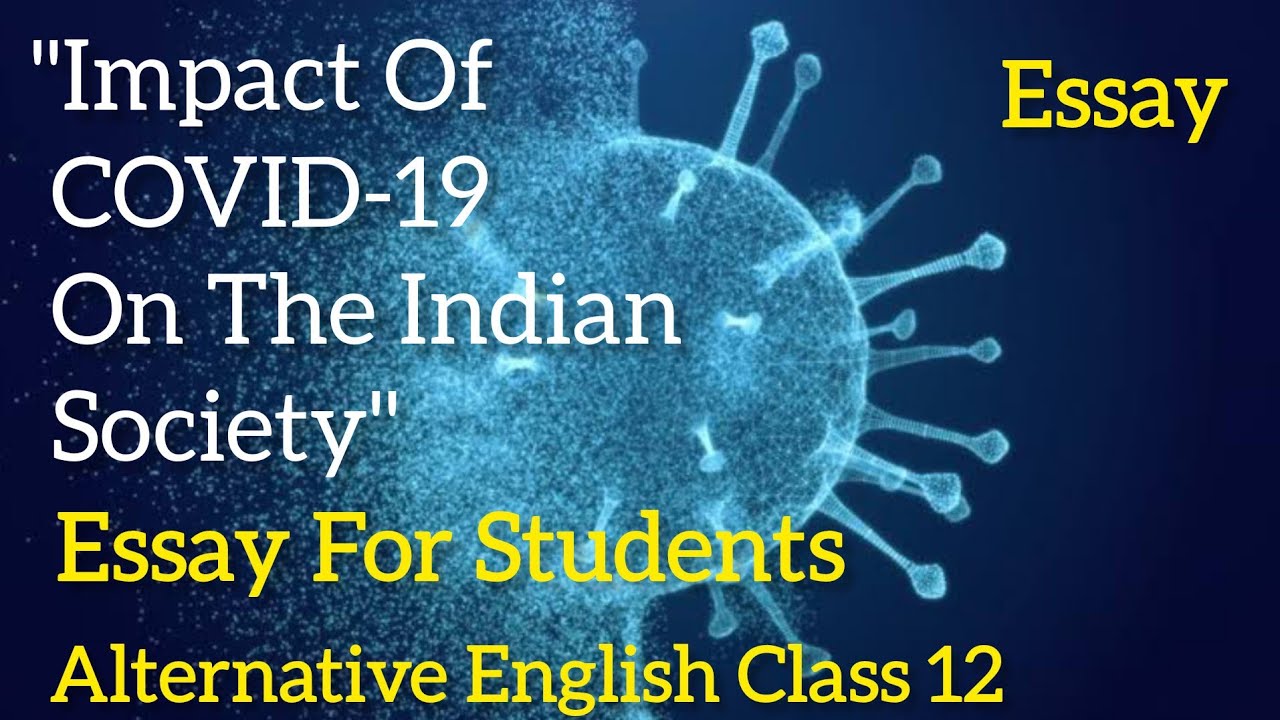 Impact Of COVID 19 On The Indian Society Essay For Alternative English impact-of-covid-19-on-the-indian-society-essay-for-alternative-english