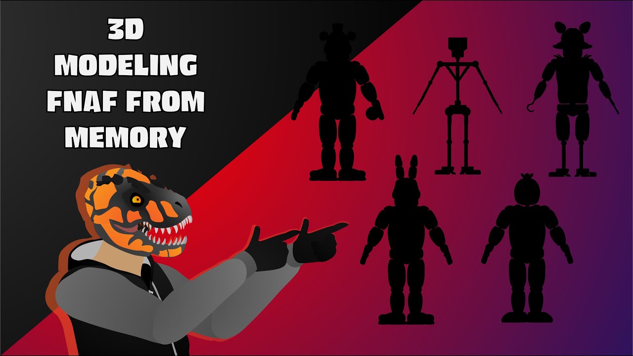 3D Modeling FNaF from Memory - 3D Modeling - YouTube