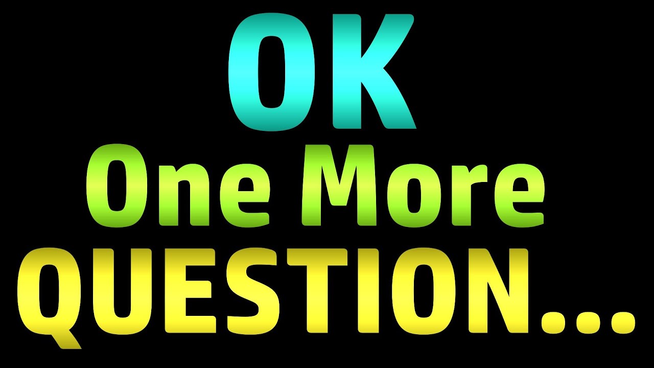 OK... One More Question (Scambaiting) - YouTube