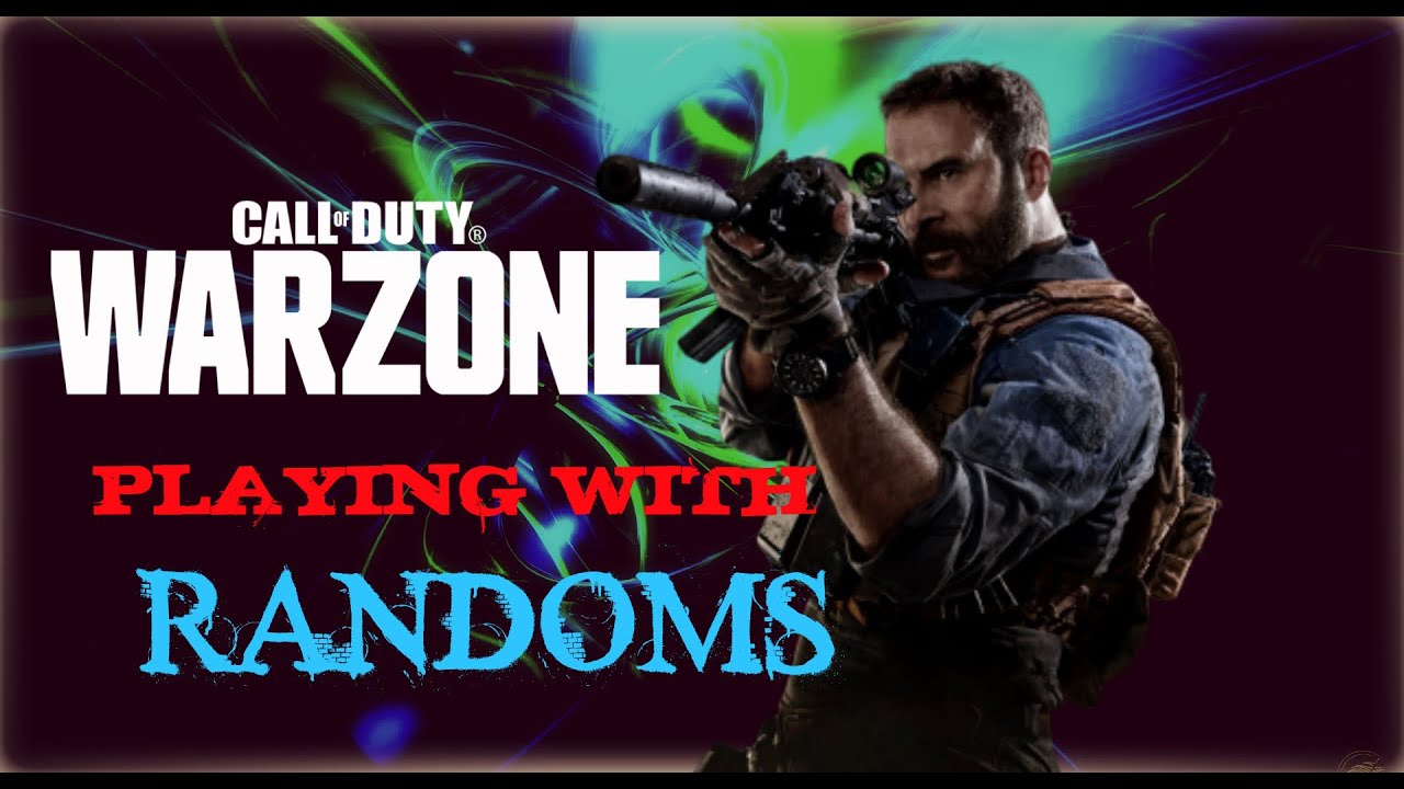 CALL OF DUTY MODERN WARFARE WARZONE PLAYING WITH RANDOMS EP 1 ( CAN I ...