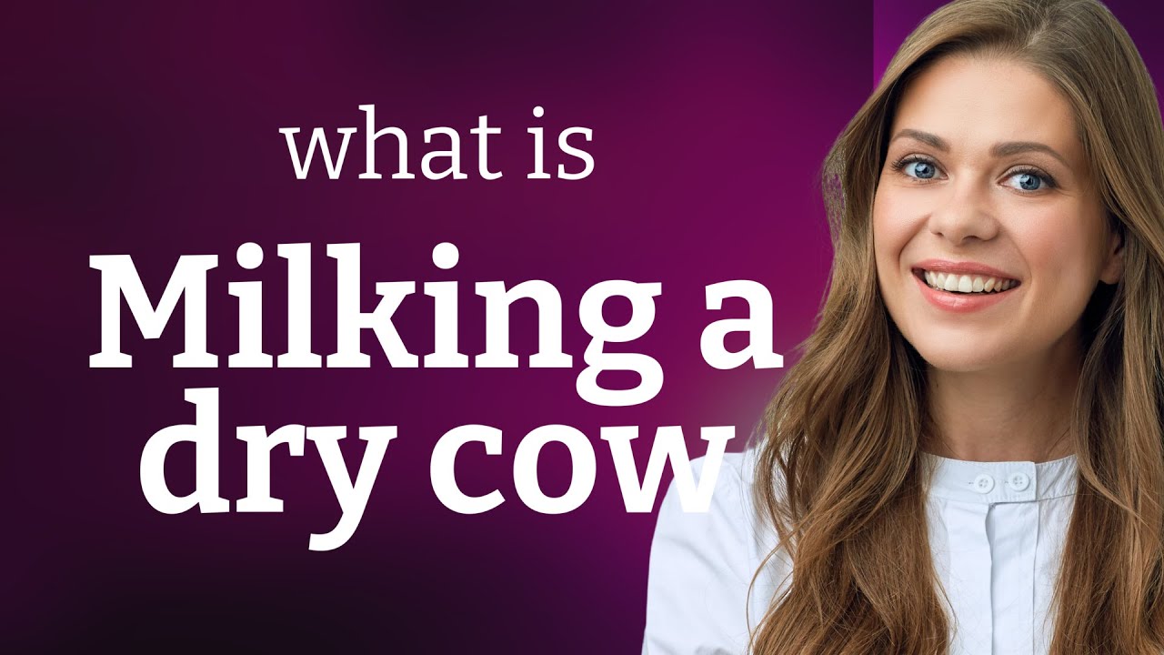 Unlocking Idioms: Understanding "Milking a Dry Cow" - YouTube