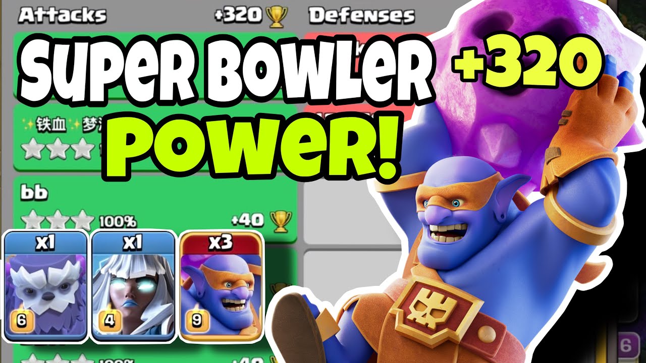 SUPER BOWLER power in CLASH OF CLANS! Legend league attack strategy ...