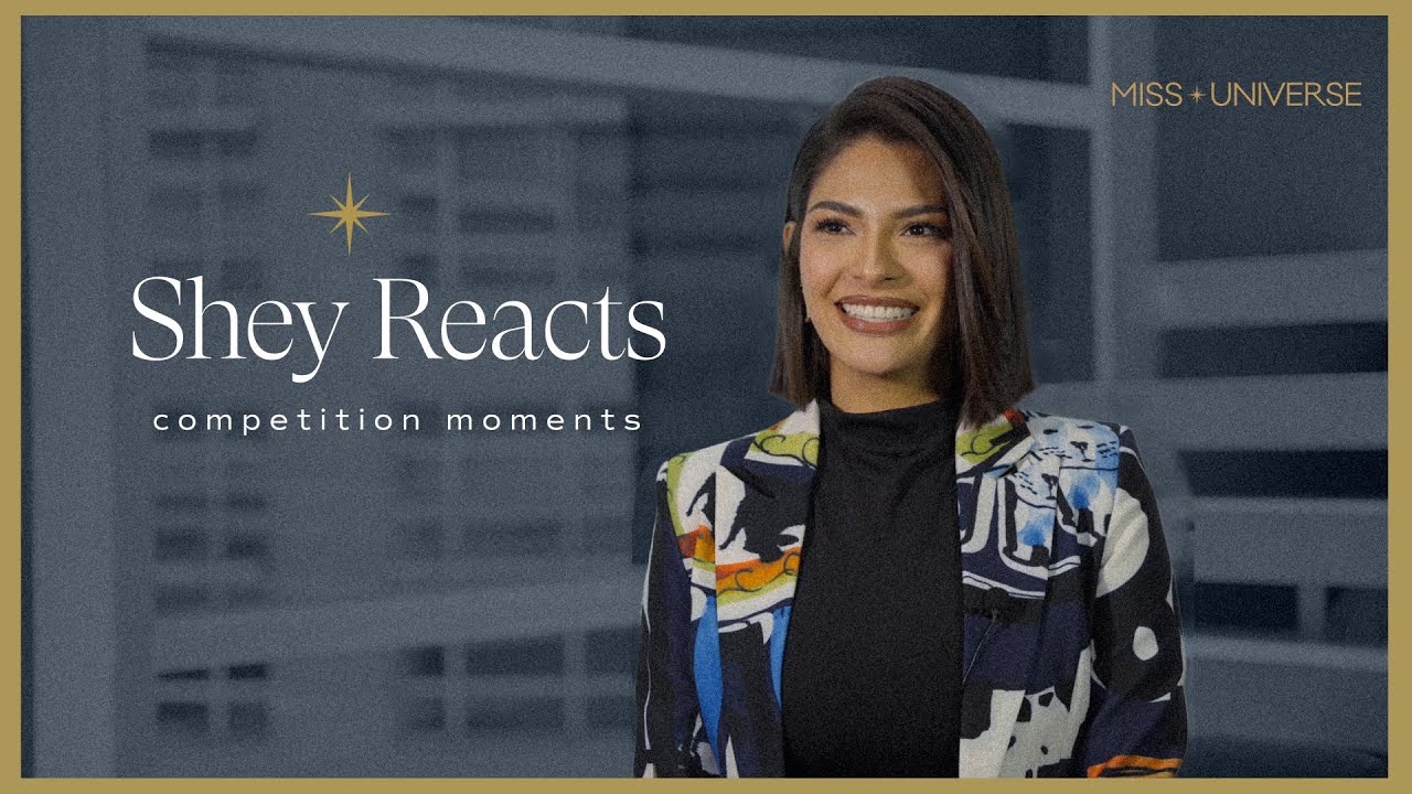#SheyReacts I Miss Universe, Sheynnis palacios reacts to her best ...