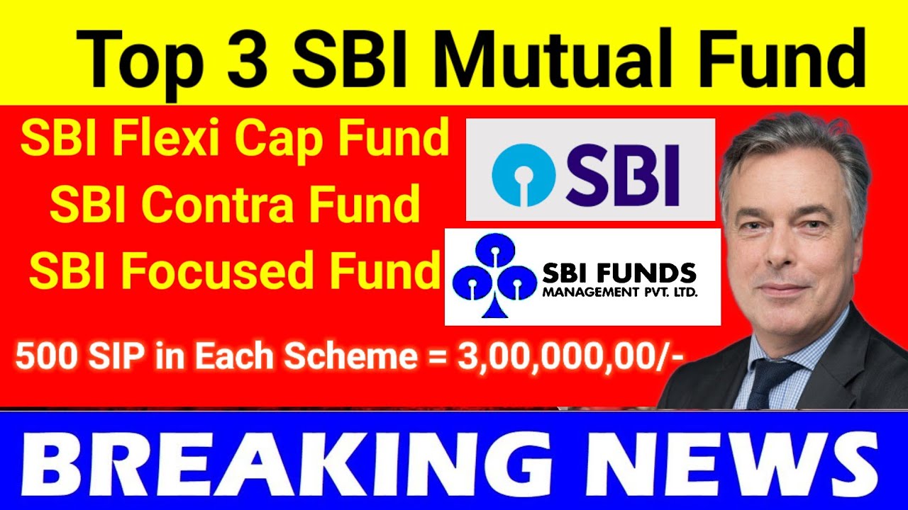 SBI TOP 3 Mutual Fund | State Bank of India | Mutual Fund | Best Return Mutual Fund | SBI Funds ...