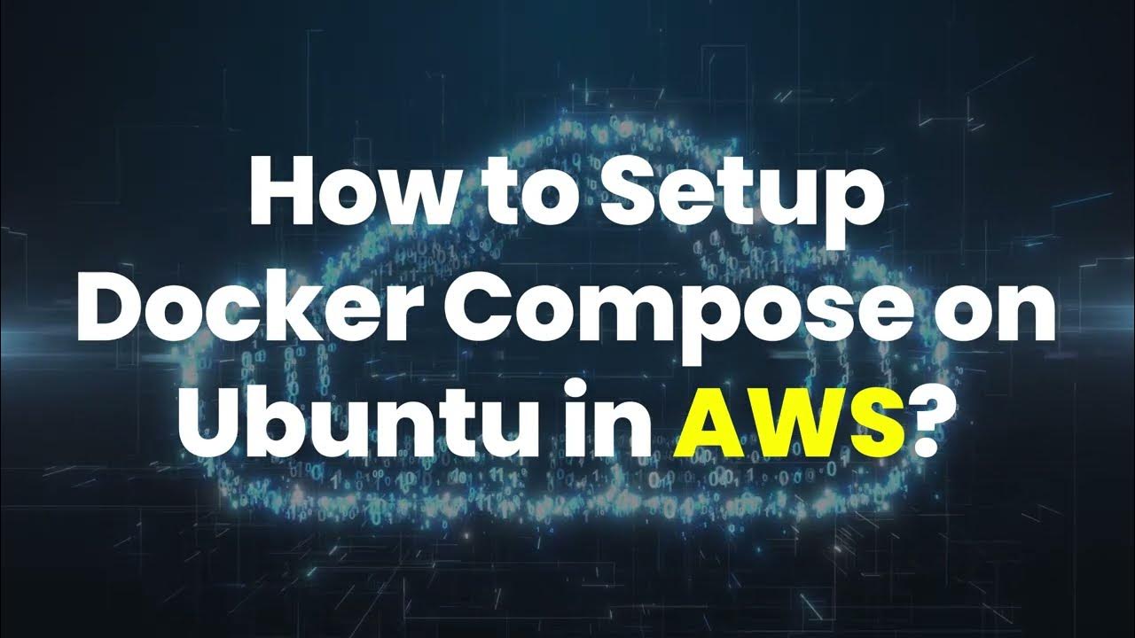 How To Setup Docker Compose On Ubuntu In Aws 2 Min Deployment Docker